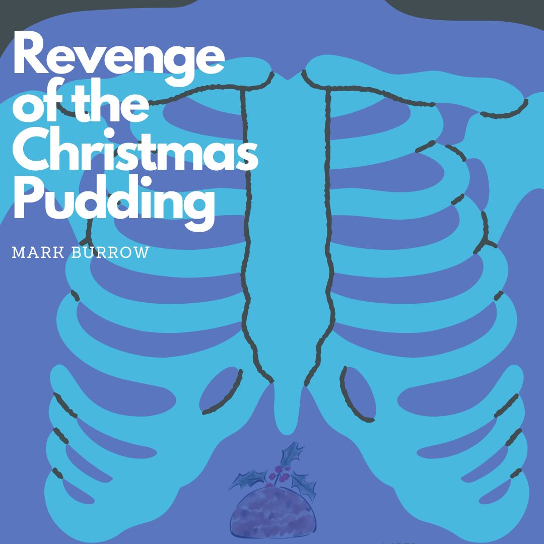 Revenge of the Christmas Pudding – Mark Burrow – Urban Pigs Press
