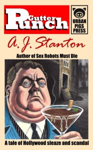 10% off Summer Lit List – Gutter Punch by A.J. Stanton – Urban Pigs Press
